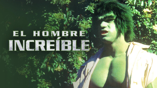 El hombre increíble (1977) - Netflix | Flixable